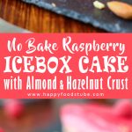 No Bake Raspberry Icebox Cake with Almond & Hazelnut Crust (Video ...